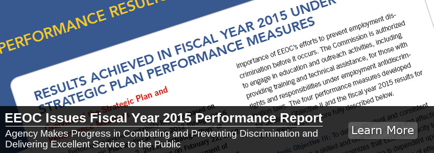 EEOC Issues Fiscal Year 2015 Performance Report